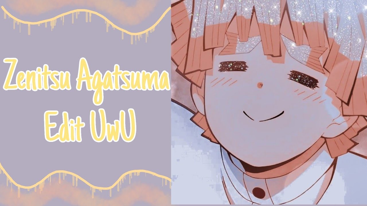 edit de Zenitsu ||ღ•Emiko_San_qwq•ღ - YouTube