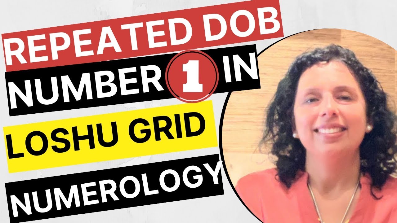 English-Repeated Number 1 in Date of Birth-Repetition of numbers LoShu ...