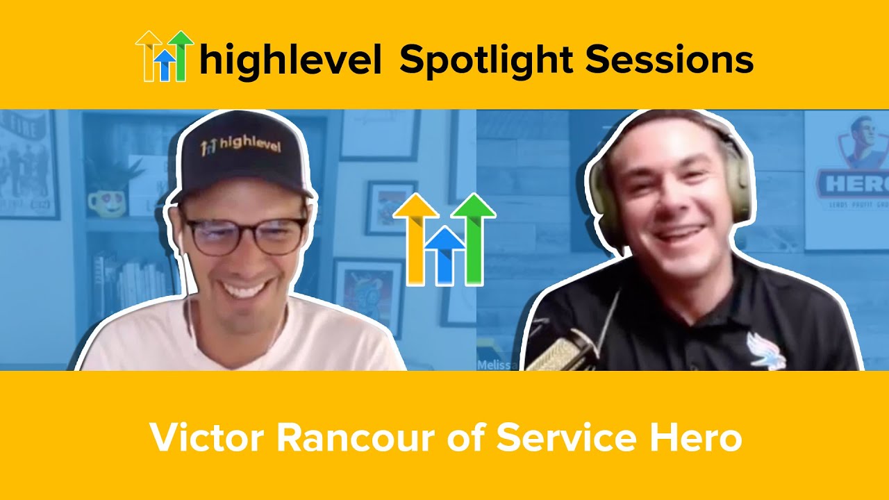 HighLevel Spotlight Sessions with Victor Rancour of Service Hero - YouTube