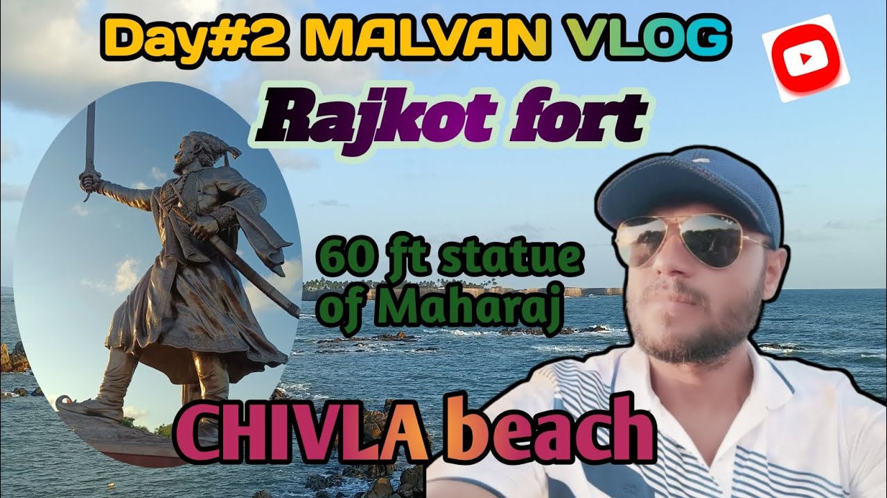 Day#2 Malvan Vlog | Rajkot Fort | Chivla beach | Visited place to ...