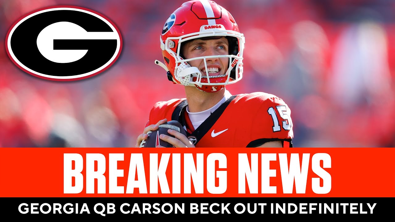 BREAKING: Georgia QB Carson Beck (Elbow) OUT Indefinitely | College ...