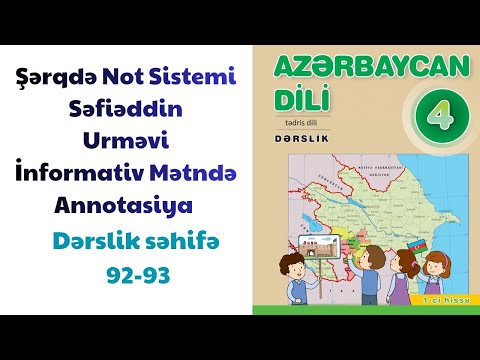 4-cü sinif Azərbaycan dili 1-ci hissə səh 92-93/ Səfiəddin urməvi/Şərqdə Not Sistemi/ Annotasiya 