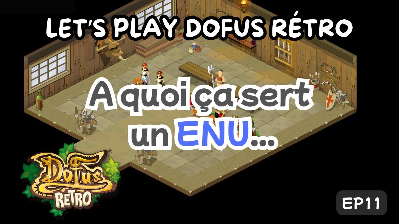 A quoi ça sert un Enutrof ?? | LET'S PLAY DOFUS RÉTRO | EP11 - YouTube
