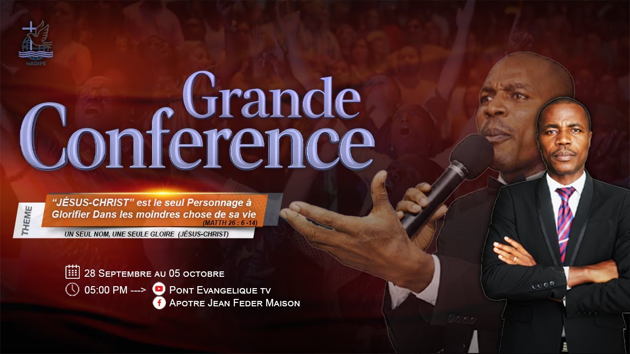 Grande Conférence Annuelle Jour 2 | JÉSUS-CHRIST est le seul Personnage ...