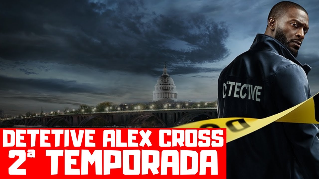 DETETIVE ALEX CROSS 2ª TEMPORADA NO AMAZON PRIME VIDEO! DATA DE ESTREIA ...