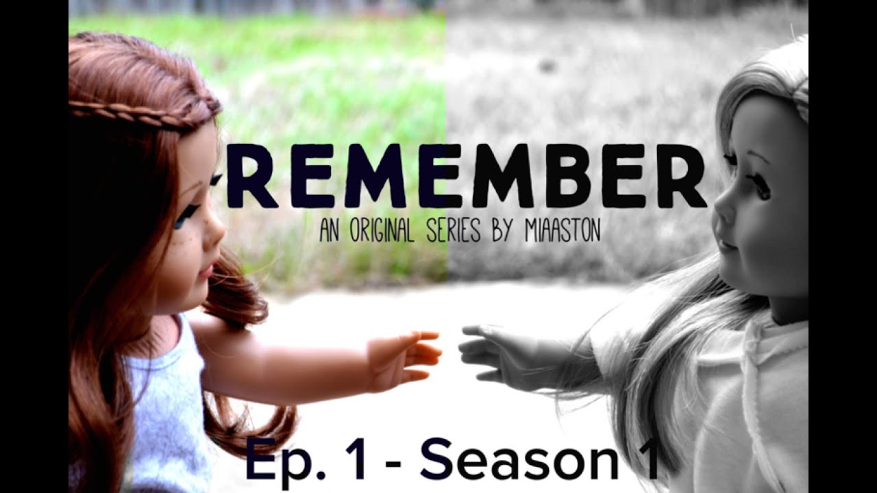 Remember - Ep. 1 - Season 1 - YouTube