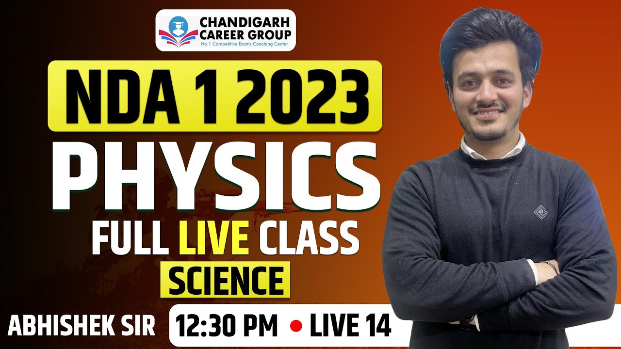 NDA 1 2023 Physics Full Live Class 🔥 Lecture-14| Free Online NDA 1 2023 Classes | Abhishek Sir ...