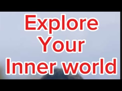 Explore your Inner world - YouTube