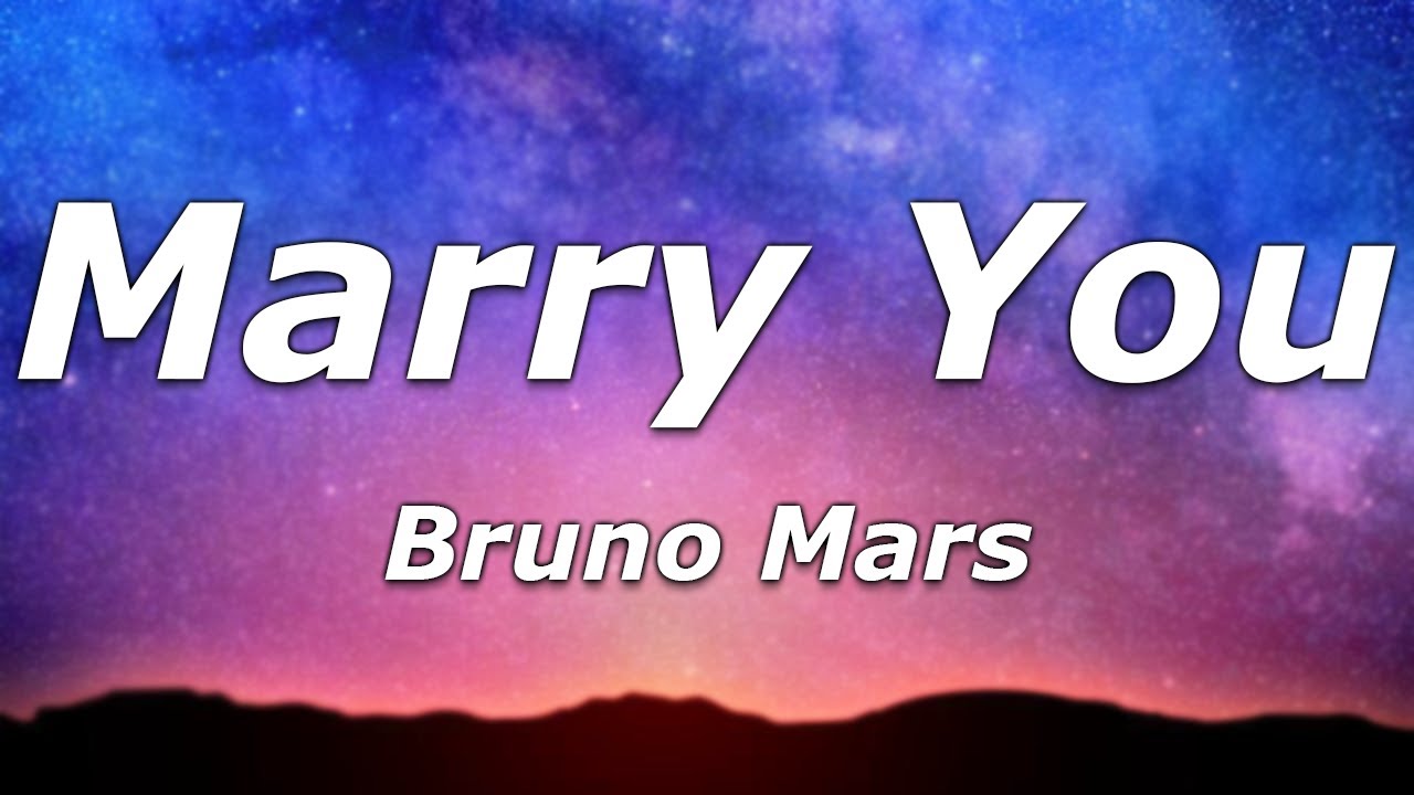 Bruno Mars - Marry You (Lyrics) - "Hey baby, I think I wanna marry you ...