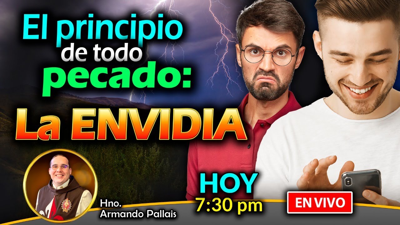 ⭕️ LA ENVIDIA, el principio de todo pecado - Live formación - YouTube