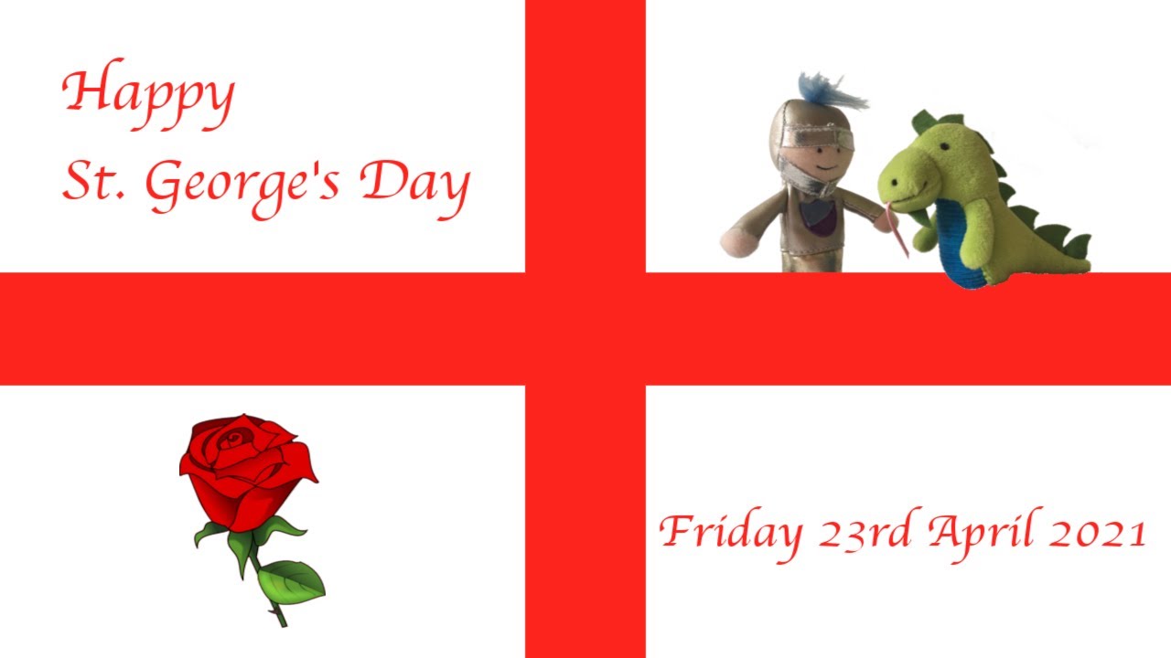 Happy St. George's Day - Rose of England - YouTube