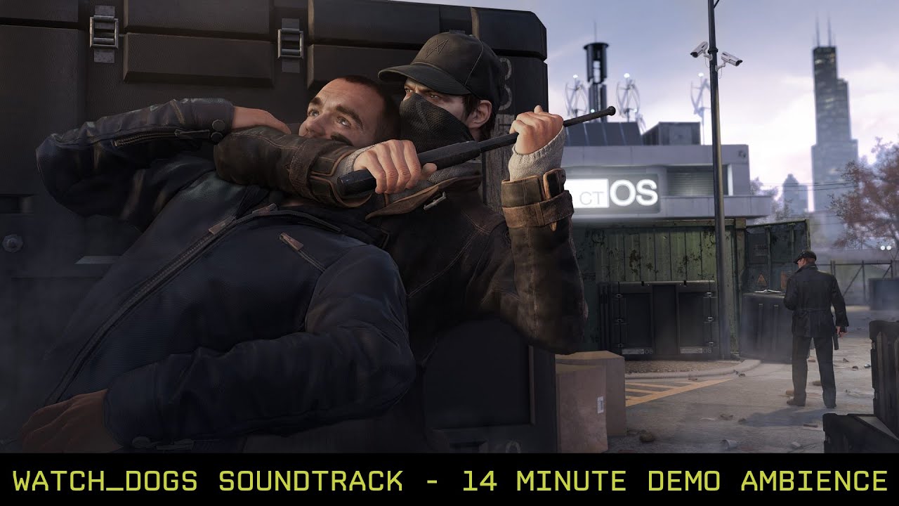 WATCH_DOGS Soundtrack - 14 Minute Demo Ambience - YouTube