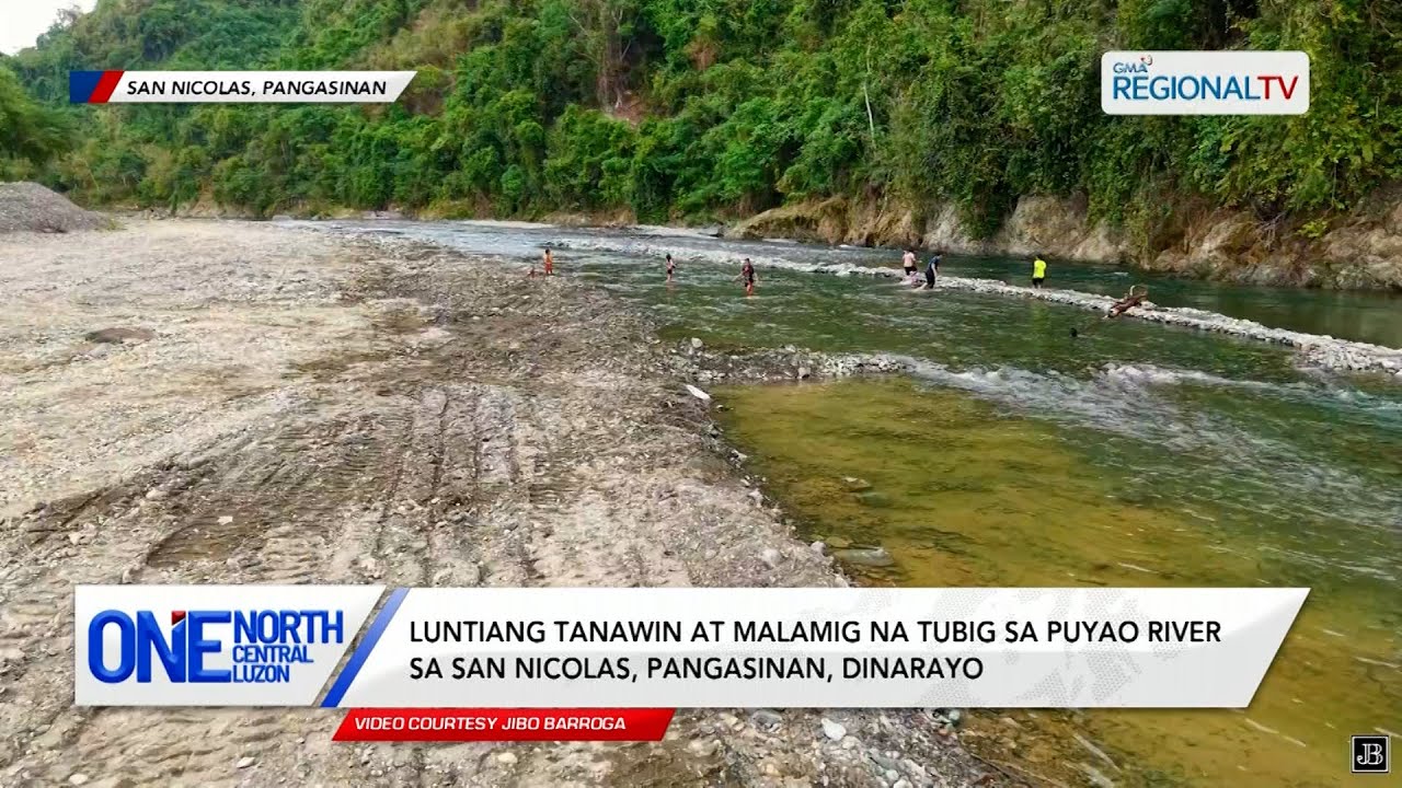 One North Central Luzon: Puyao River sa San Nicolas, Pangasinan ...