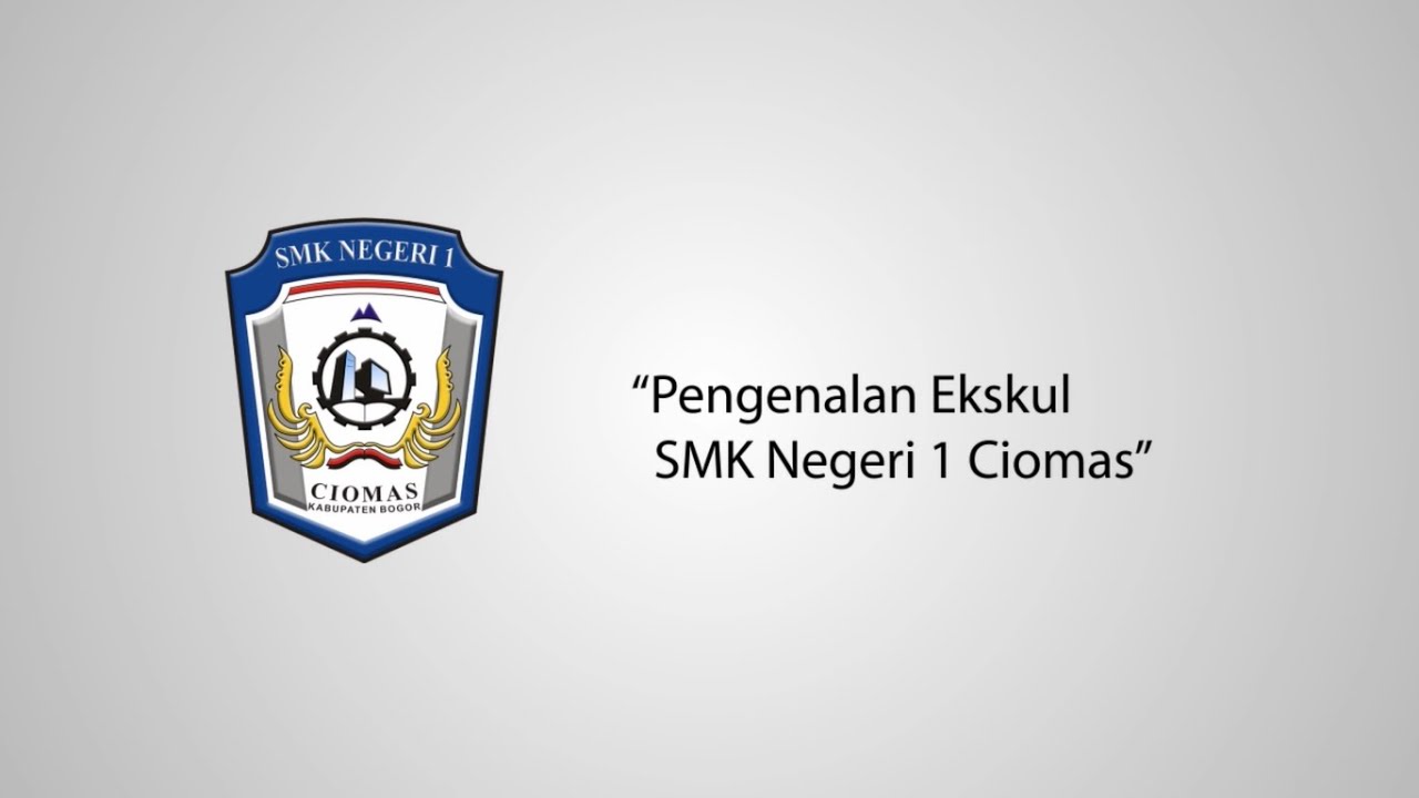 MPLS 2020 SMKN 1 CIOMAS - Pengenalan Ekstrakurikuler - YouTube