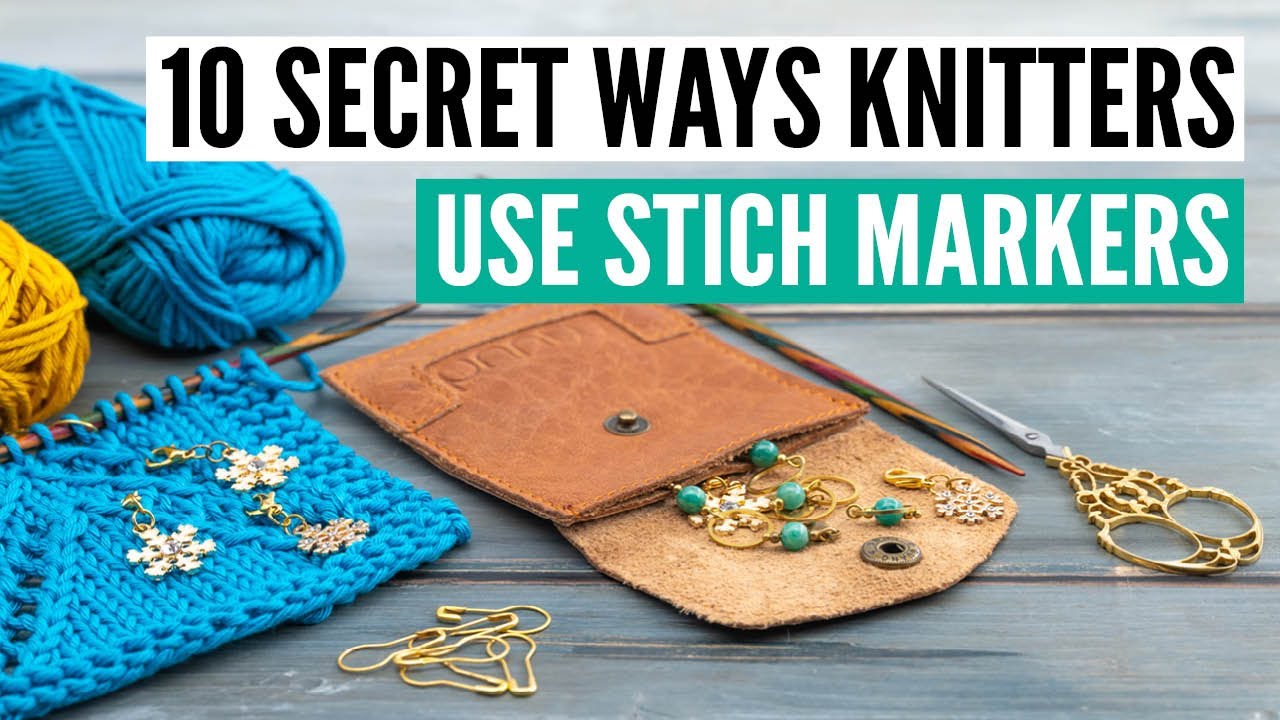 10 UNUSUAL Ways To Use Stitch Markers Every Knitter Should Know YouTube 10-unusual-ways-to-use-stitch-markers-every-knitter-should-know-youtube