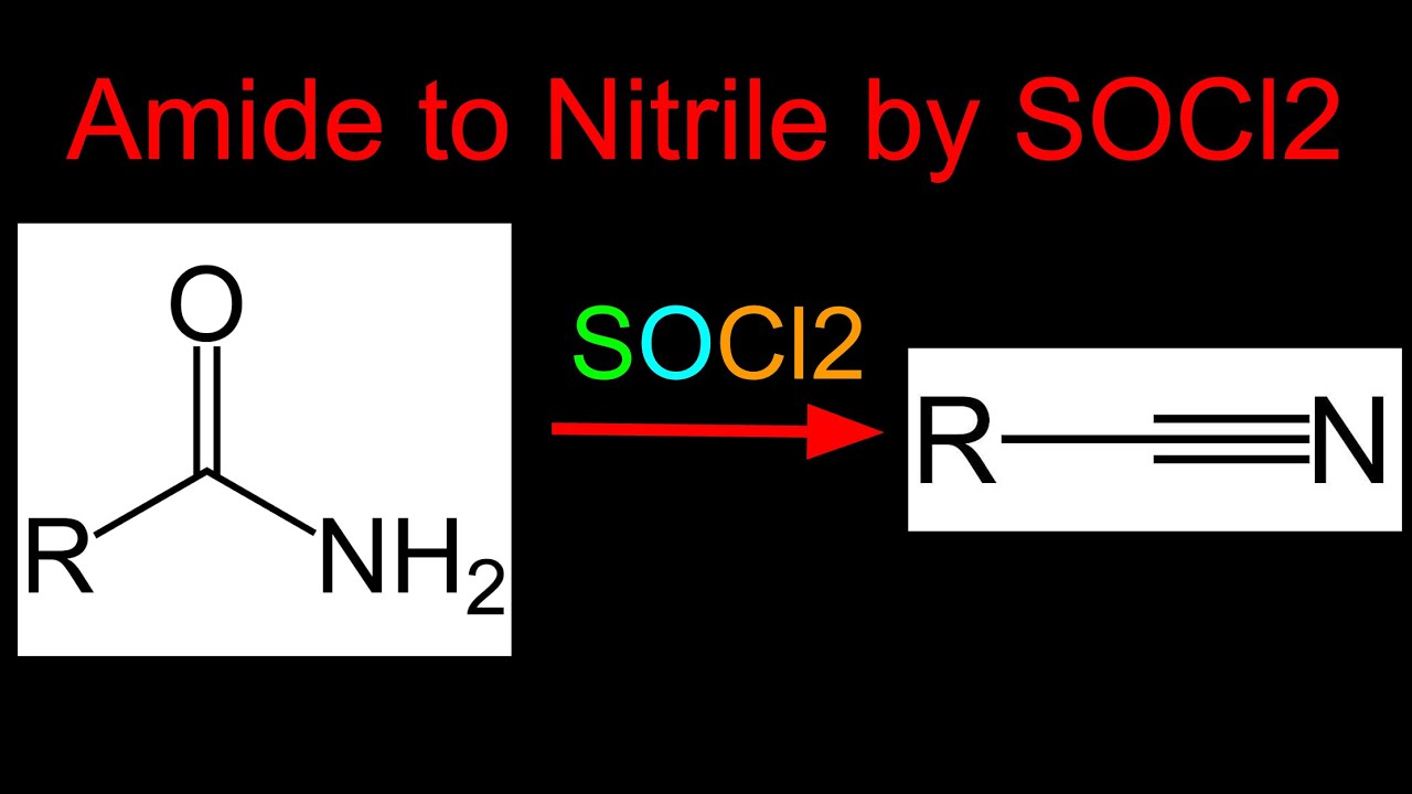 Amide to Nitrile by SOCl2 - YouTube