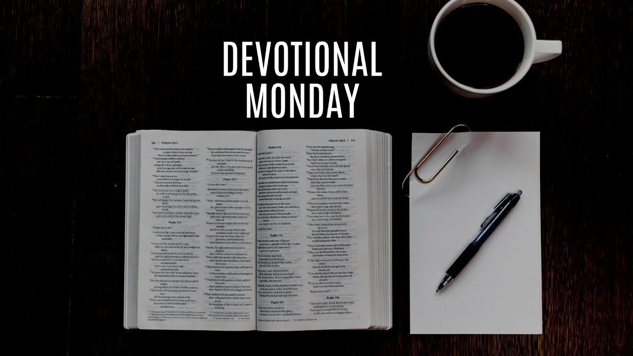 Monday devotional - YouTube
