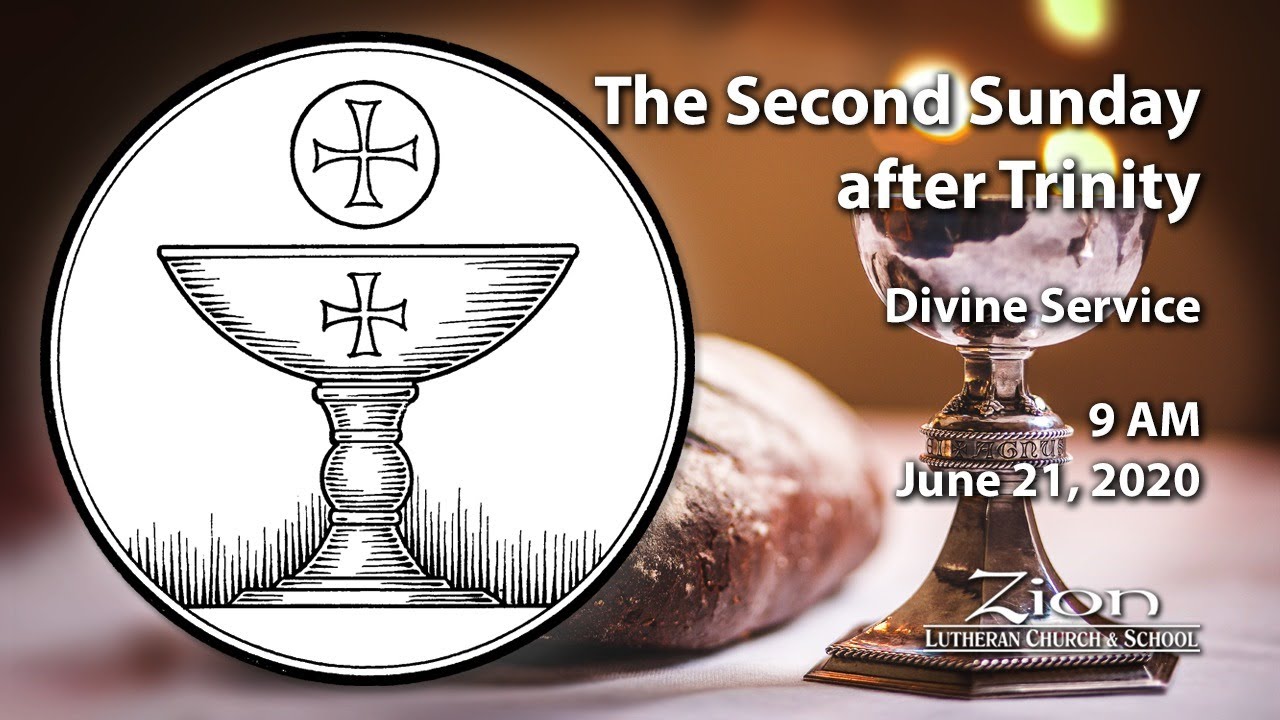 The Second Sunday after Trinity - Divine Service - June 21, 2020 - YouTube