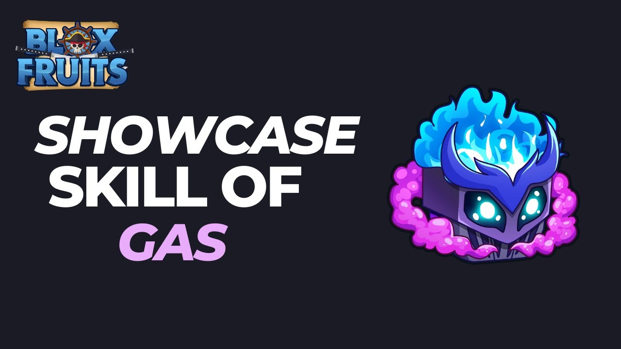Showcase Skill Of Gas Fruit • SpikeeyGamer • Blox Fruits - YouTube