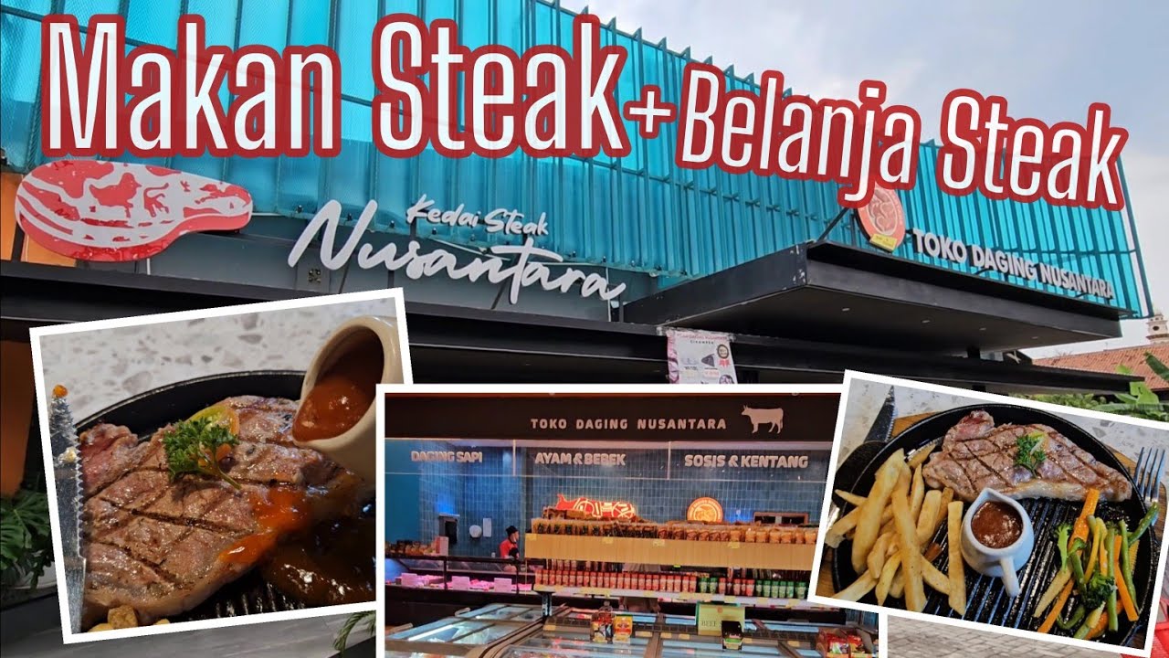 Steak enak dan murah di Kedai Steak Nusantara sekalian belanja di Toko ...