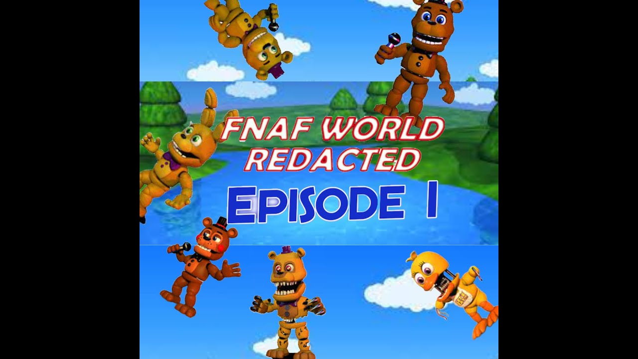 Getting started! Fnaf world: redacted episode 1! - YouTube