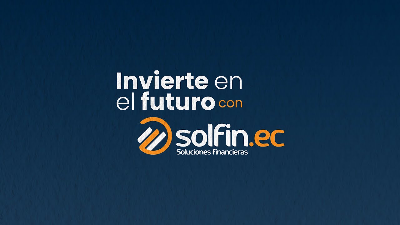 Solfin.ec - Grandes proyectos con rentabilidad asegurada - YouTube