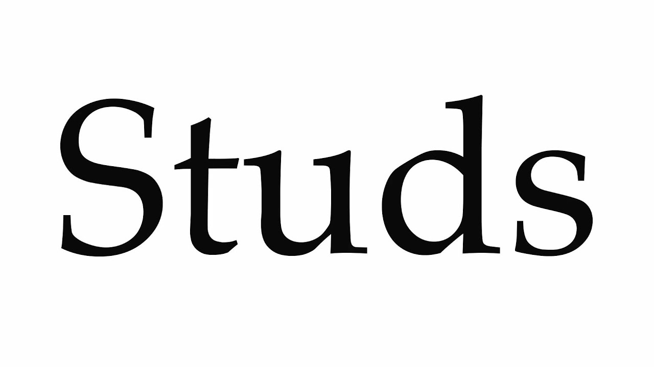 How to Pronounce Studs - YouTube