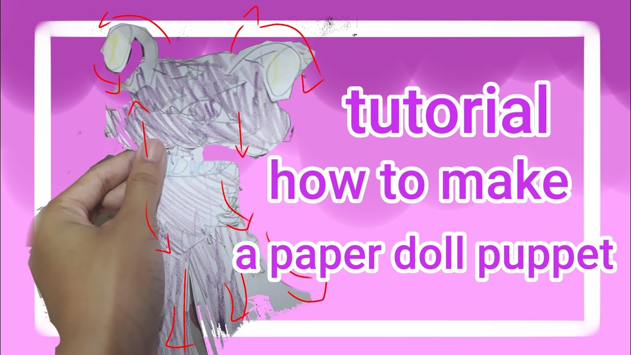 Tutorial How To Make A Paper Doll Puppet YouTube Tutorial How To Make A Paper Doll Puppet YouTube
