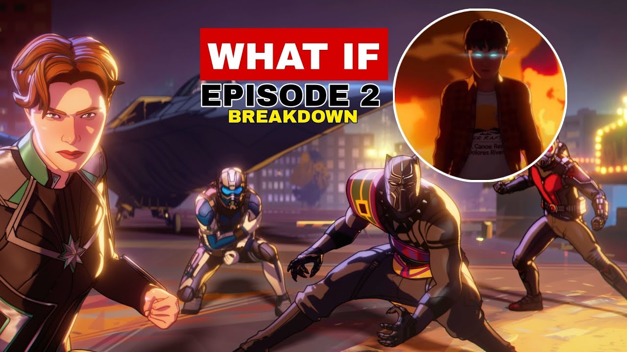 What if Season 2 Ep-2 (breakdown) - YouTube