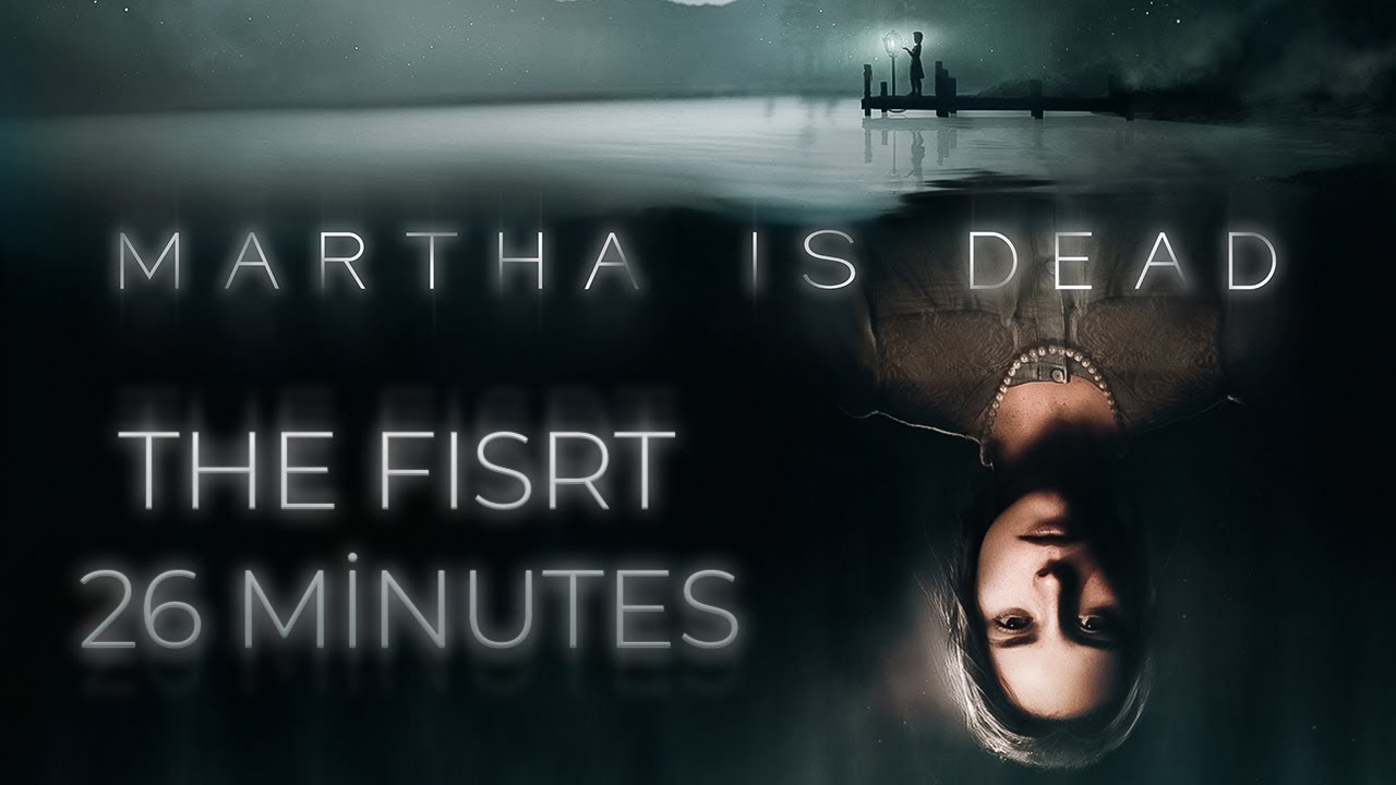 MARTHA IS DEAD | The First 26 Minutes - Gameplay | No Commentary【1080p ...