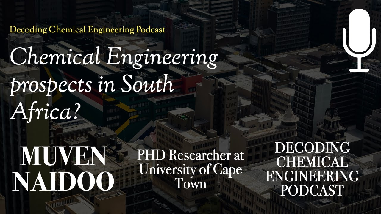 Chemical Engineering prospects in South Aftica? | Dr. Muven Naidoo ...