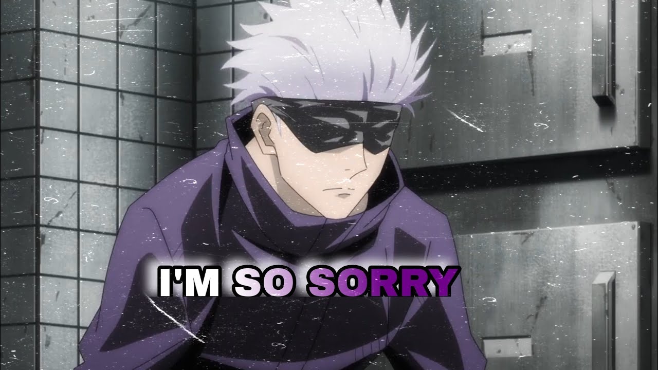 Satoru Gojo - I'm So Sorry - YouTube