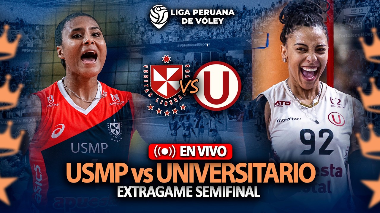 USMP vs UNIVERSITARIO💥EN VIVO💥ETXRAGAME SEMIFINAL DE LA LIGA PERUANA DE ...