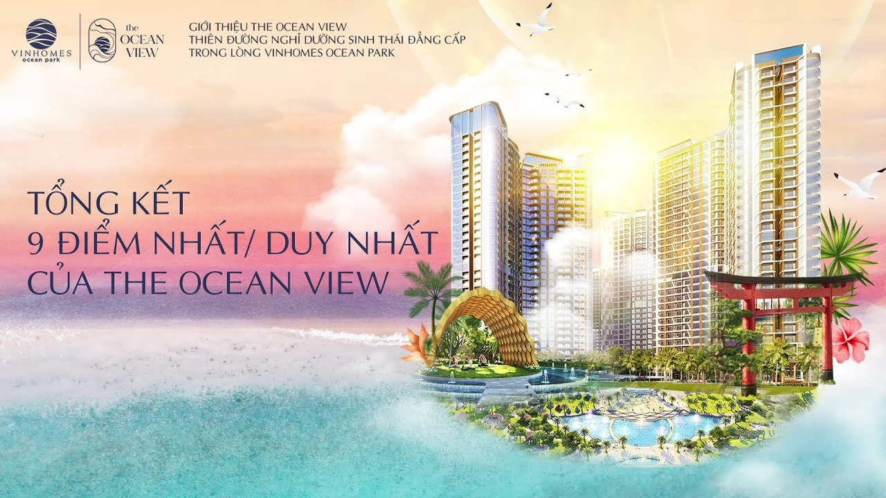 Tổng kết 9 điểm nhất/ duy nhất của The Ocean View - YouTube