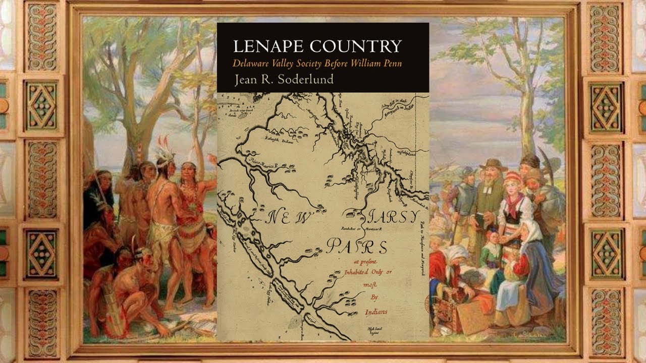 A Short Review of "Lenape Country" by Jean Soderlund - Delaware Valley ...