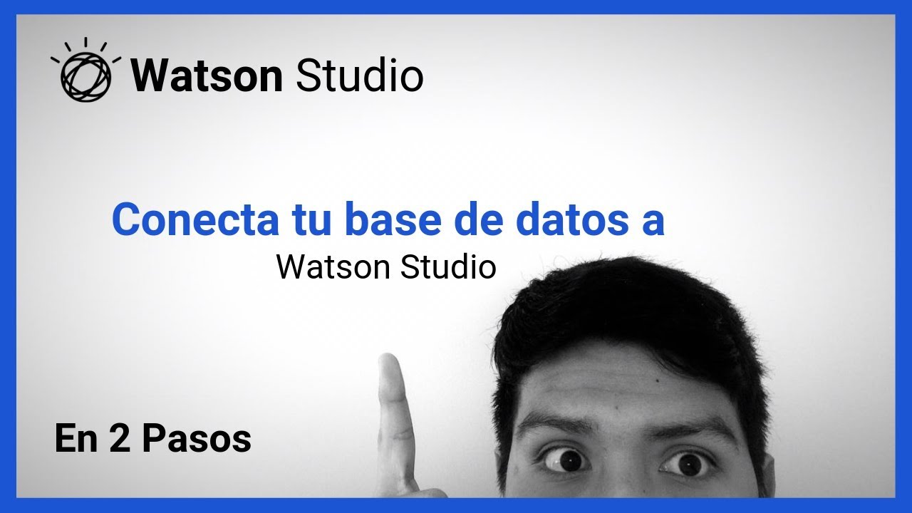 🥇Como CONECTAR WATSON con mi BASE DE DATOS(En solo 2 PASOS🚀) - Curso ...