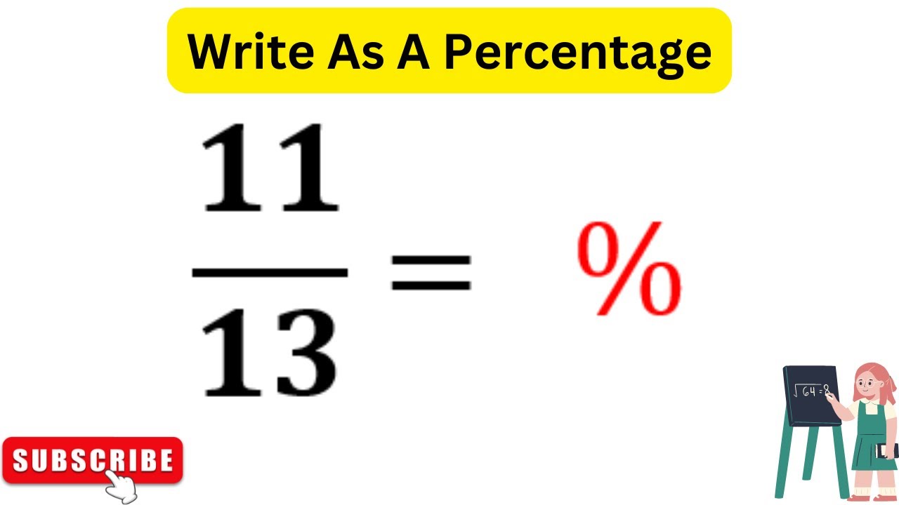 11/13 Into Percentage | Write 11/13 As A Percentage - YouTube