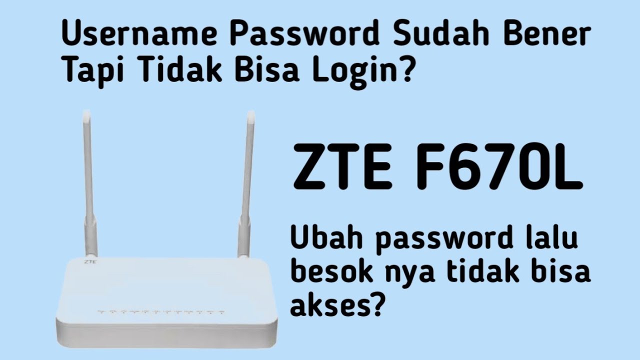 Tidak Bisa Login Admin ZTE F670l - YouTube
