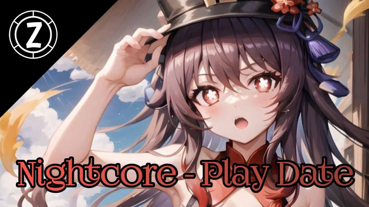 Nightcore - Play Date - YouTube