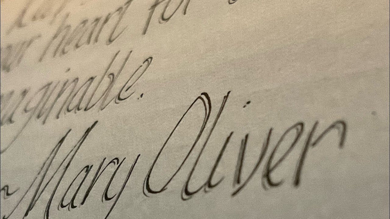 Handwriting Mary Oliver Quote - YouTube