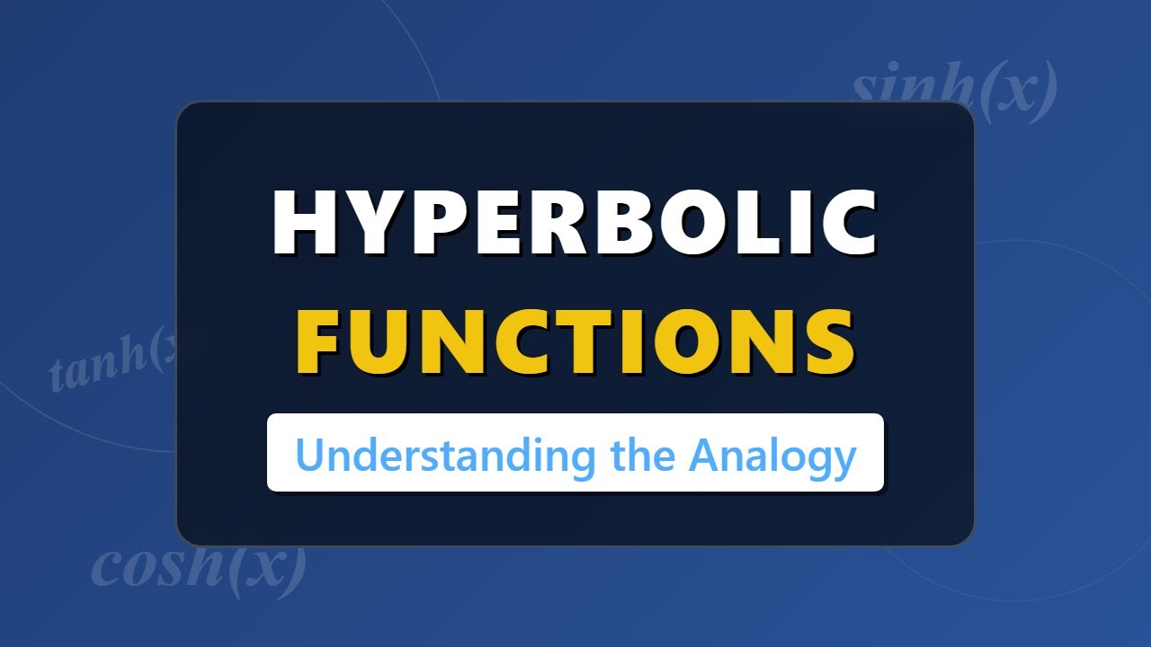 Hyperbolic Functions Explained: sinh, cosh, tanh (Visual Guide) - YouTube