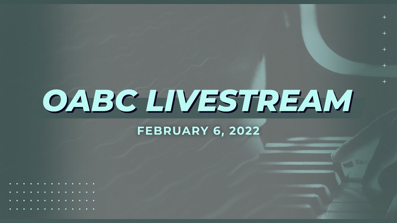 OABC Livestream - 2/6/22 - YouTube