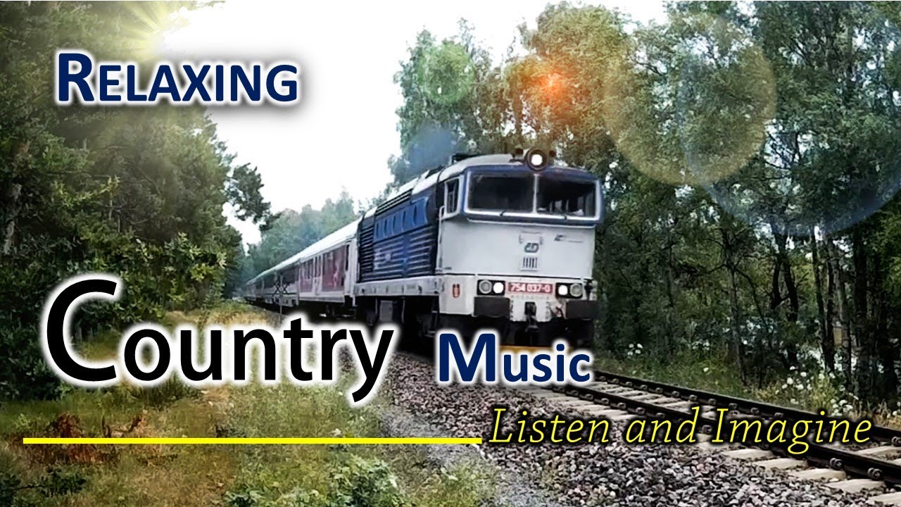 Relaxing Country Music | Train Scene Video | Work and Relax [Eps 10 ...