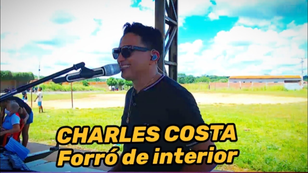 CHARLES COSTA FORRÓ PUXADO AO VIVO EM AROEIRAS DO ITAIM - YouTube
