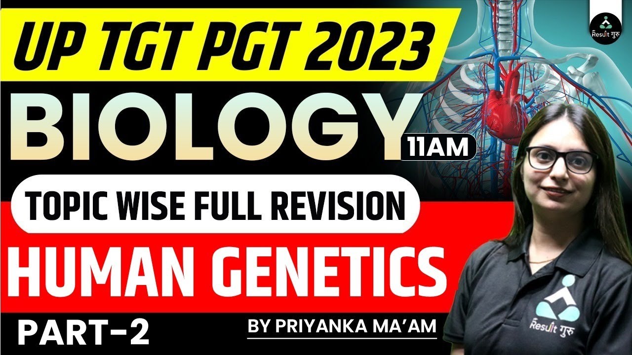 🧬 Human Genetics | P-2 | Biology Topic Wise Full Revision | UP TGT-PGT ...