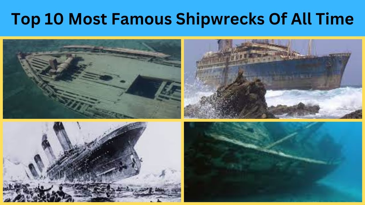 Top 10 Most Famous Shipwrecks Of All Time - YouTube