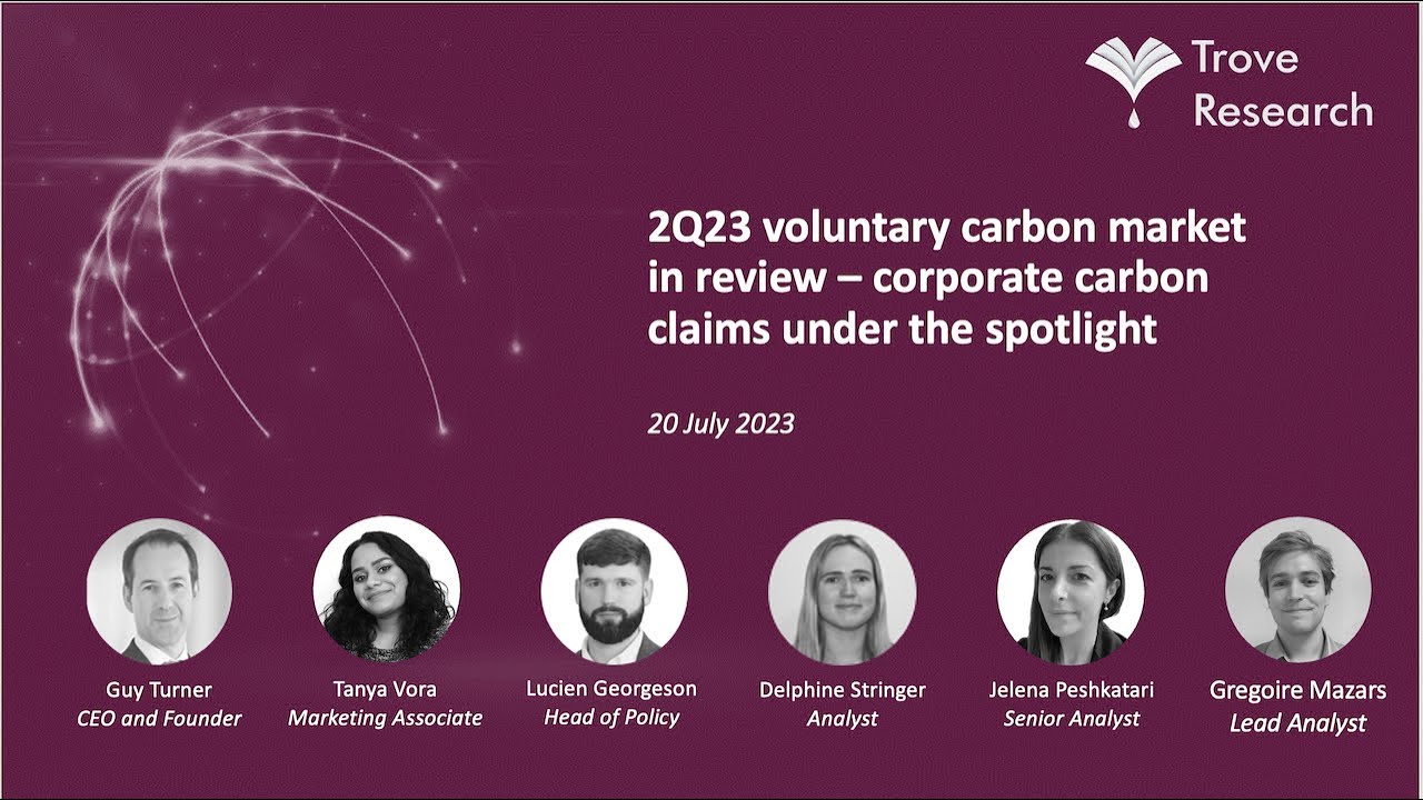 Trove Research Webinar: 2Q23 VCM in Review - Corporate carbon claims ...