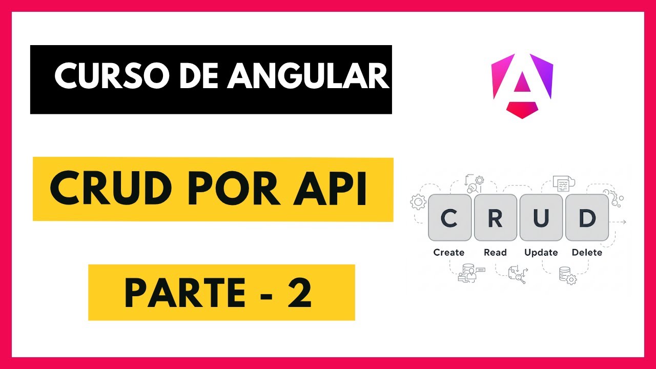Angular - Acesso a API e CRUD - Parte 2 - YouTube