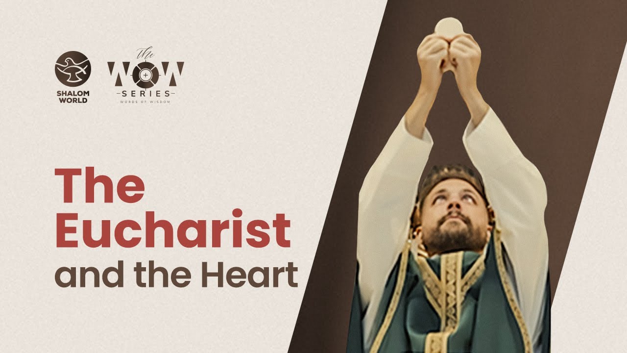 The Eucharist Truly Is Jesus’ Heart || Fr. Tim Anastos || The WOW ...