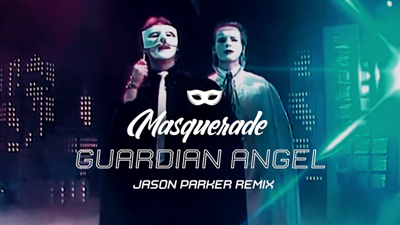 Masquerade - Guardian Angel (Jason Parker 2023 Remix) #80s - YouTube